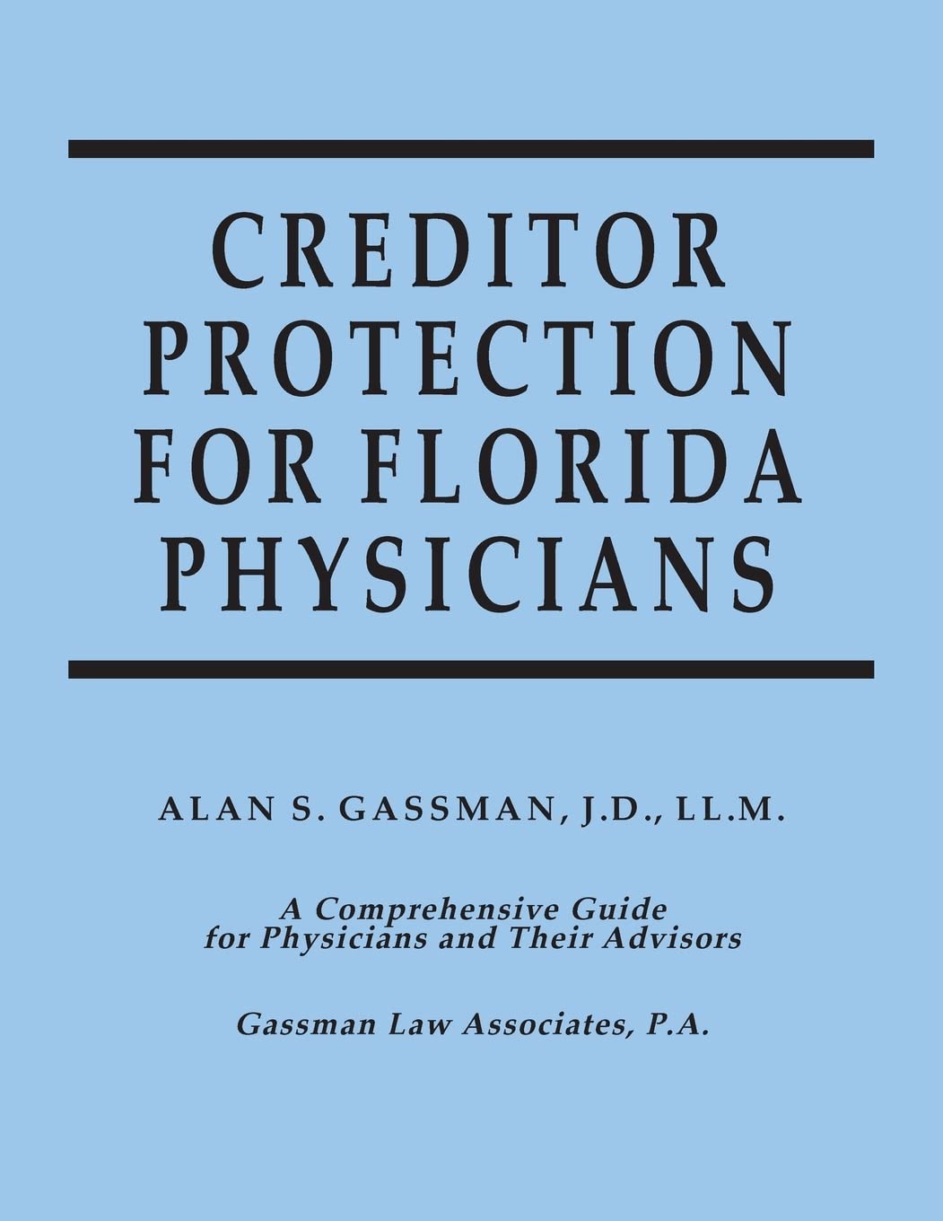 Creditor Protection for Florida Physicians: A Comprehensive Guide for ...