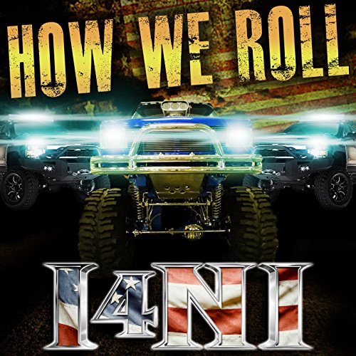 Play How We Roll (feat. The Lacs, Moonshine Bandits, Redneck Souljers ...
