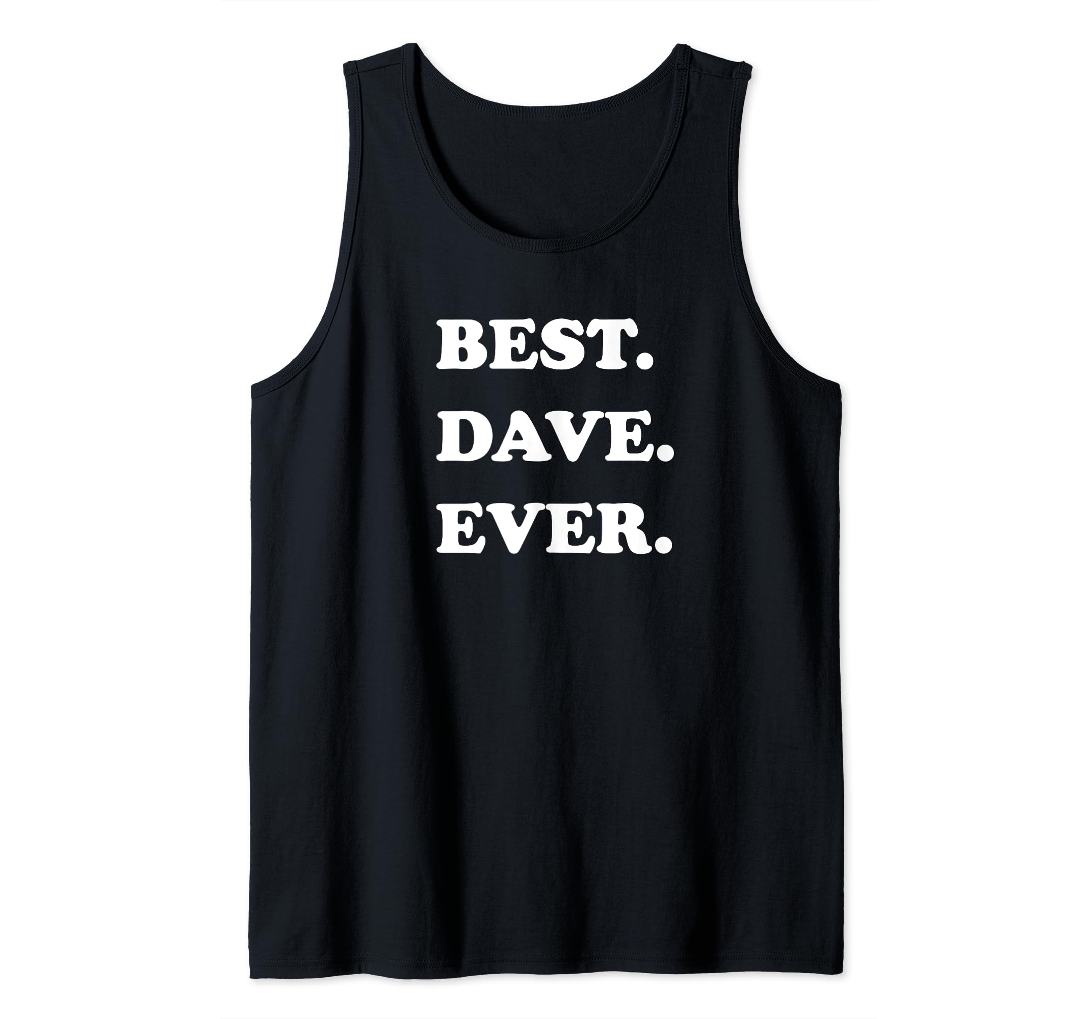 Snapklik.com : BEST DAVE EVER Personalized Dave Davina Name Tank Tank Top