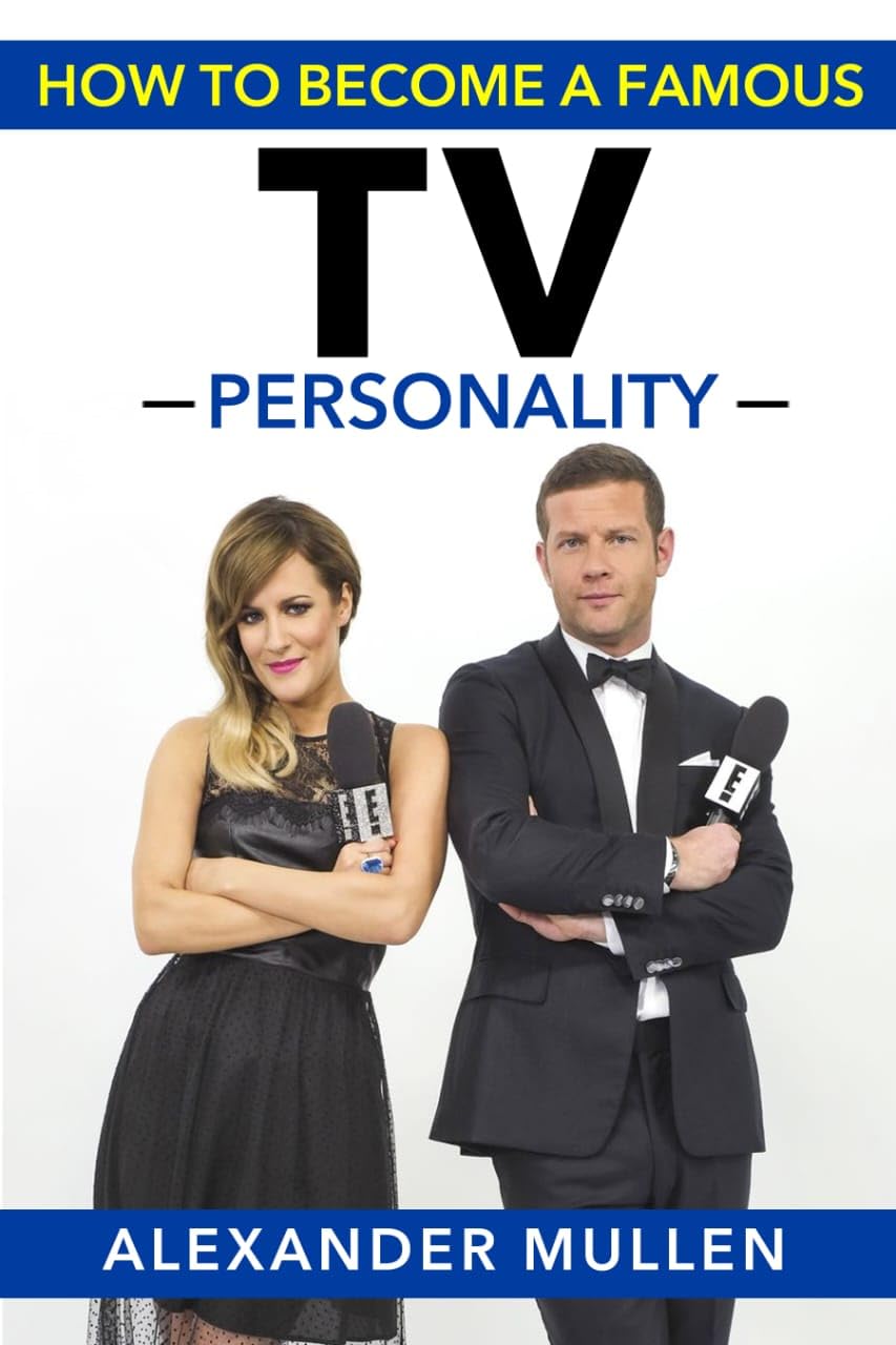 Amazon.com: How To Become A Famous TV Personality eBook : Mullen ...