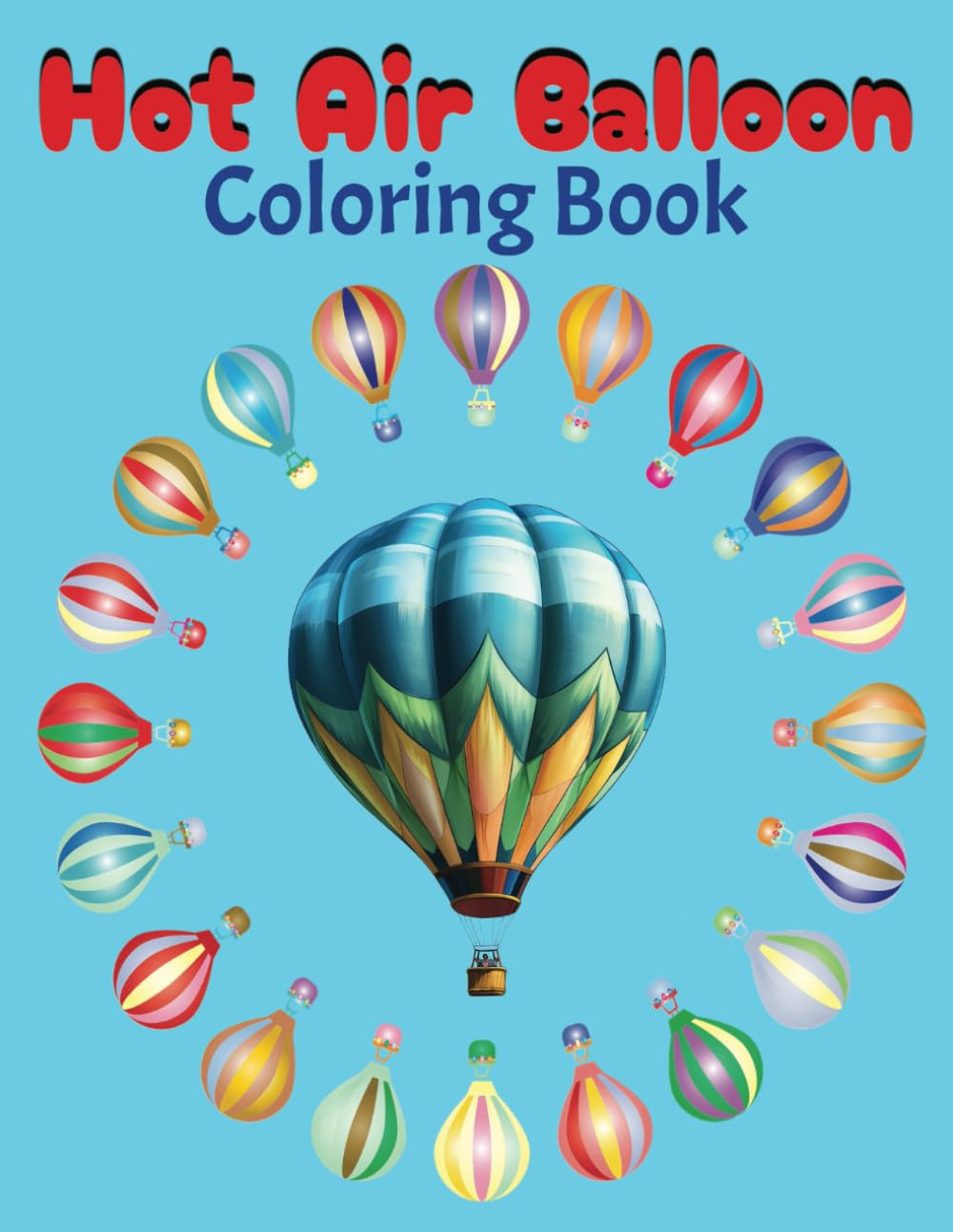Hot Air Balloon Coloring Book: Designer, CastleDreamer: 9798864343920 ...