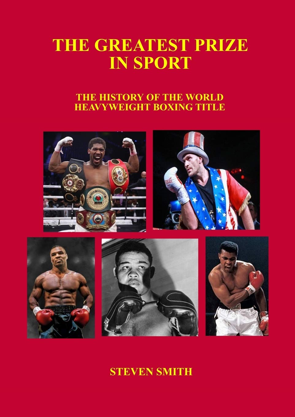 Buy The Greatest Prize in Sport: The History of the World Heavyweight ...