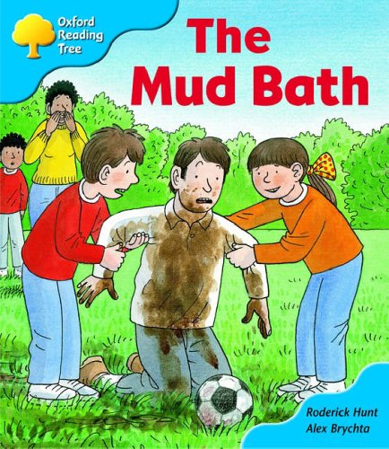 Oxford Reading Tree: Stage 3: First Phonics: The Mud Bath: Hunt ...