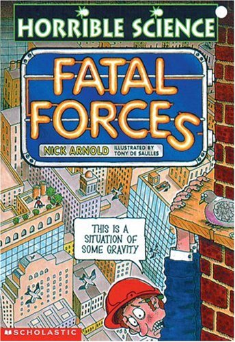 Amazon.com: Fatal Forces (Horrible Science): 9780439043632: Arnold ...