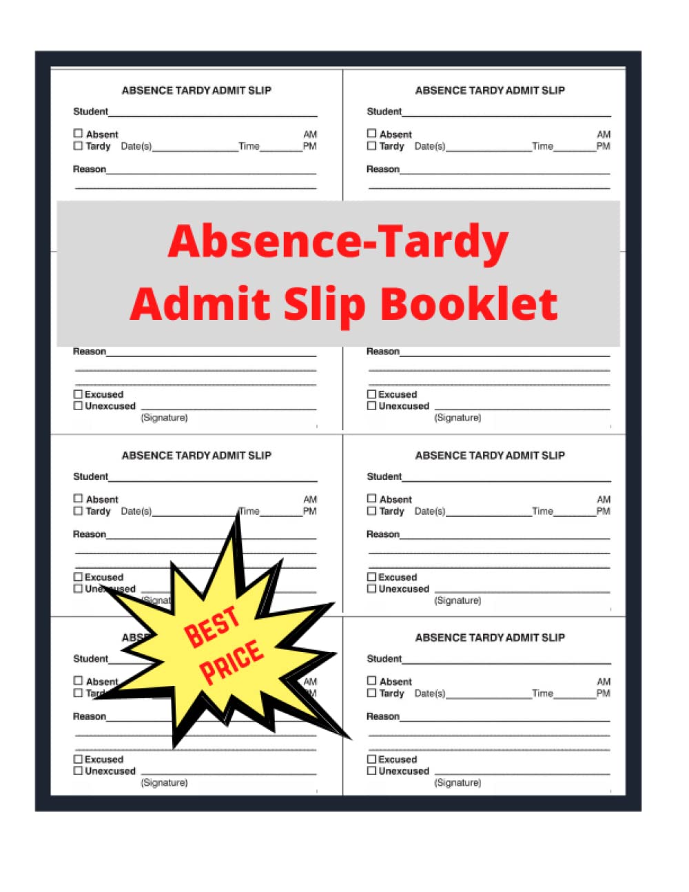 Absence-Tardy Admit Slip Booklet, 100 Sheets, 400 Slips per booklet in ...
