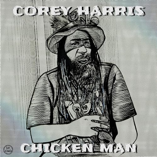 Amazon MusicでCorey HarrisのChicken Manを再生する