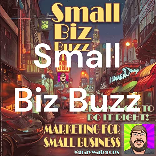 Small Biz Buzz: Insights & Strategies for Growing Your Business : Keith ...