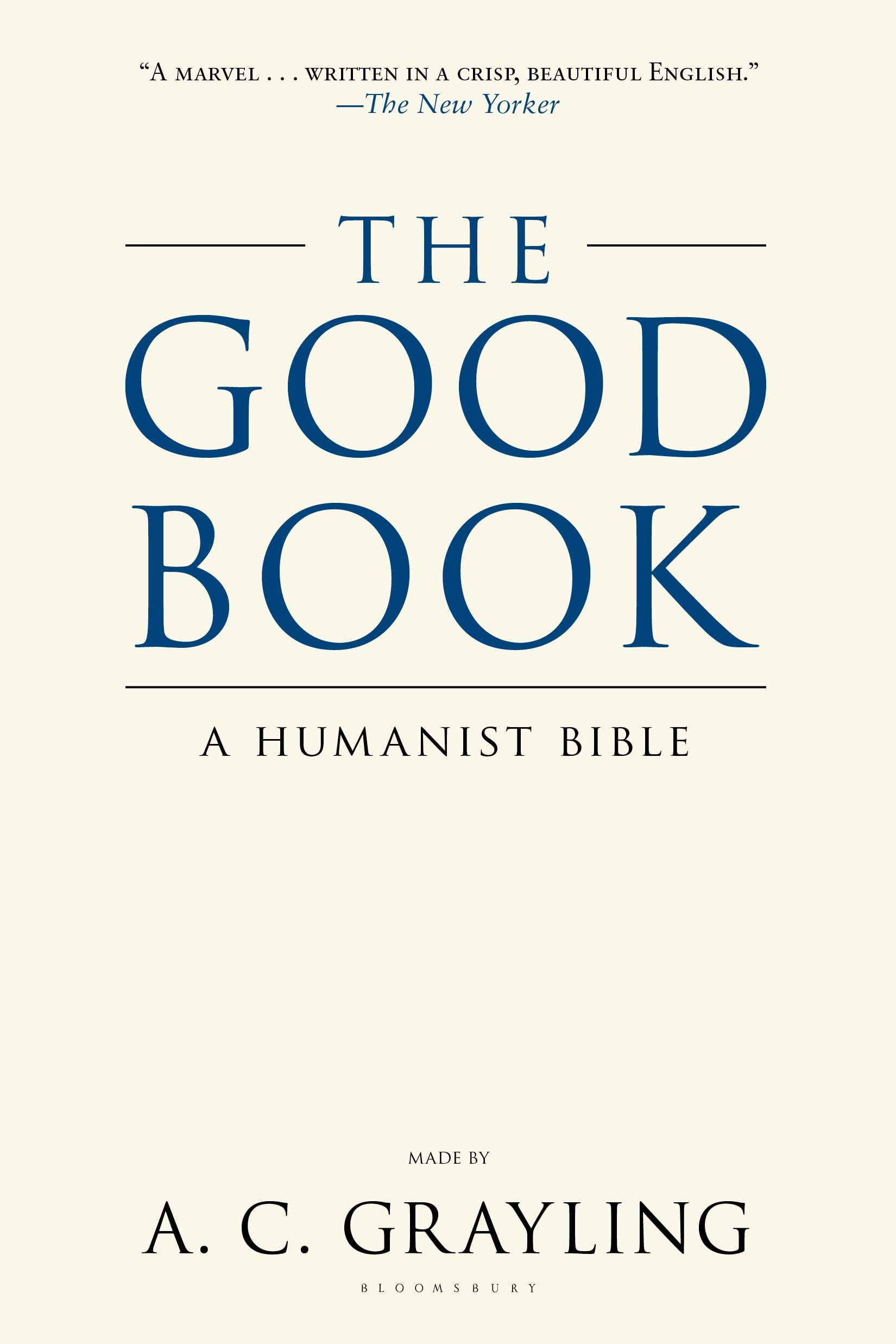 The Good Book: A Humanist Bible: Grayling, A. C.: 9780802778376: Amazon ...