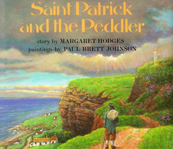 Saint Patrick and the Peddler: Hodges, Margaret, Johnson, Paul Brett ...