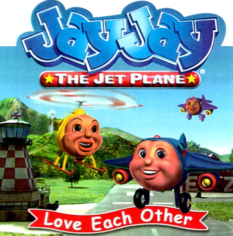 Jay Jay the Jet Plane: Love Each Other: Porchlight Entertainment ...