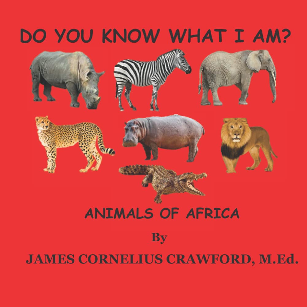 Amazon.com: DO YOU KNOW WHAT I AM?: ANIMALS OF AFRICA: 9781955181105 ...