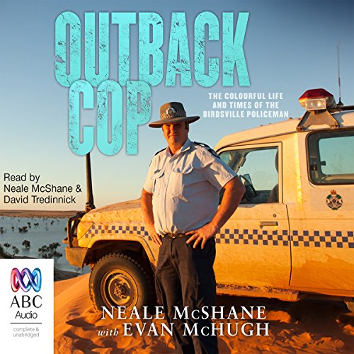 Amazon.com: Outback Cop (Audible Audio Edition): Evan McHugh, Neale ...