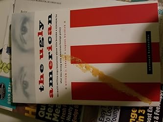 The Ugly American: Burdick, Eugene, Lederer, William J.: 9780393318678 ...