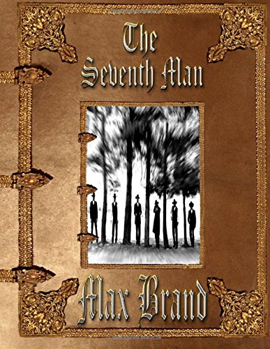 The Seventh Man: Brand, Max: 9781514856062: Amazon.com: Books