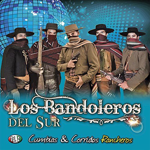 Amazon.com: Cumbias y Corridos Rancheros : Los Bandoleros Del Sur ...