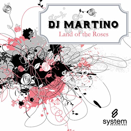 Écouter Land Of The Roses par DJ Martino sur Amazon Music Unlimited