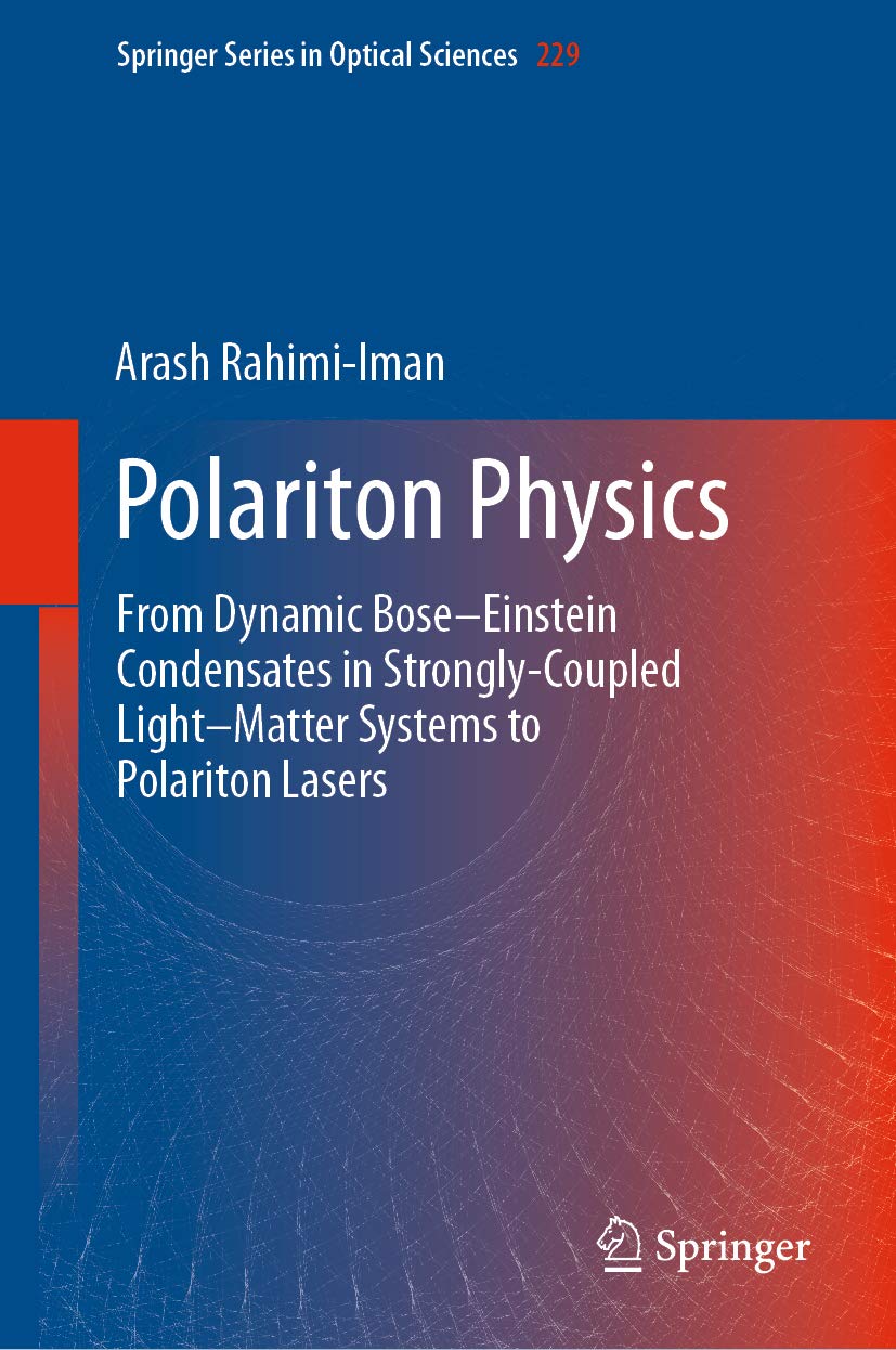 Polariton Physics: From Dynamic Bose–Einstein Condensates in Strongly ...