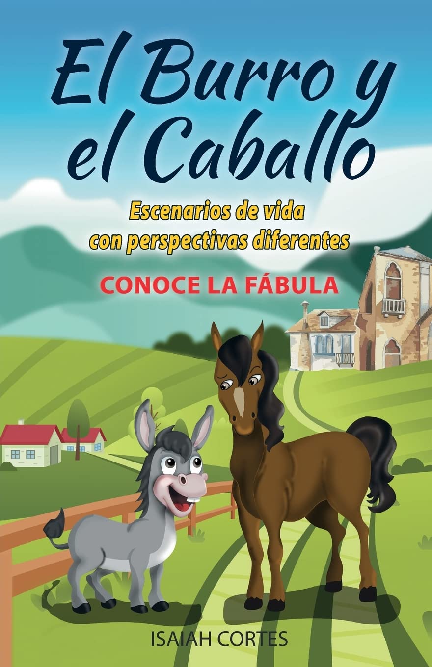 El burro y el caballo: Escenarios de vida con perspectivas diferentes ...