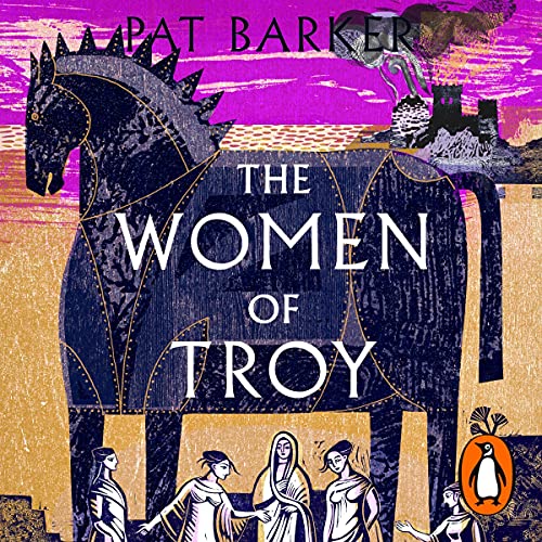 The Women of Troy (Audio Download): Pat Barker, Kristin Atherton ...