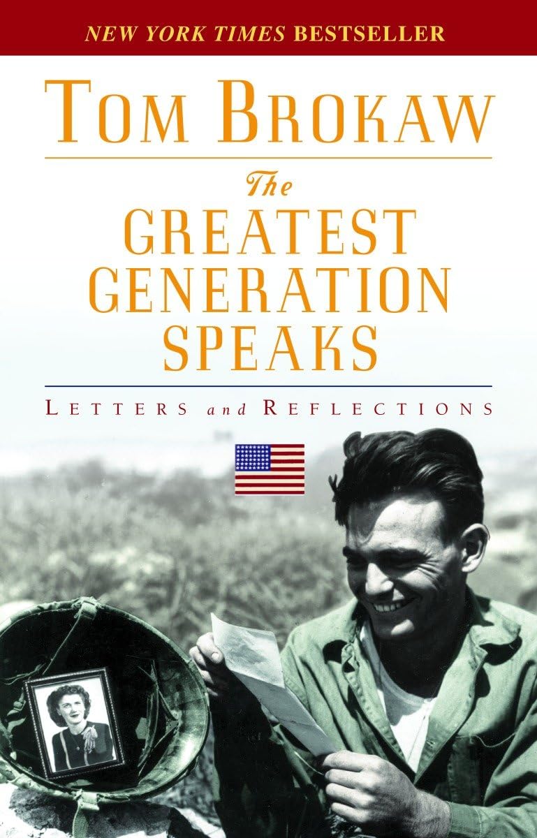 Amazon.com: The Greatest Generation Speaks: Letters and Reflections ...