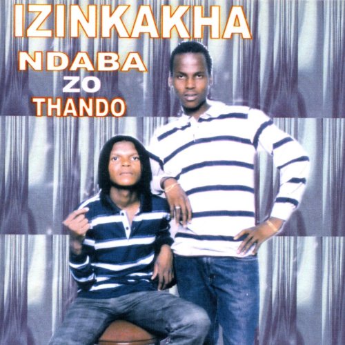 Play Ndaba Zo Thando by Izinkakha on Amazon Music