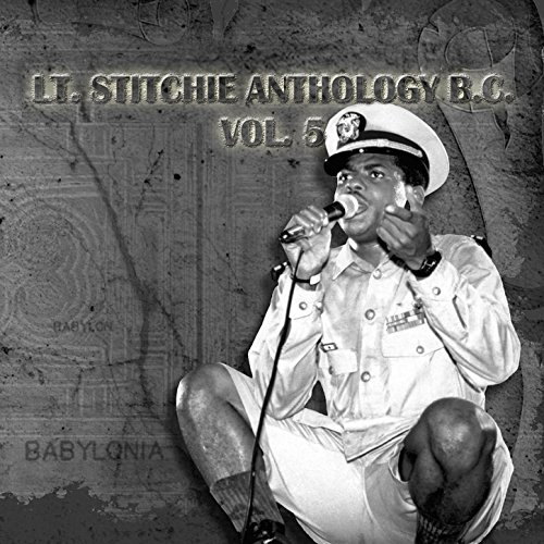 Play Lt. Stitchie Anthology B.C., Vol. 5 by Lt. Stitchie on Amazon Music