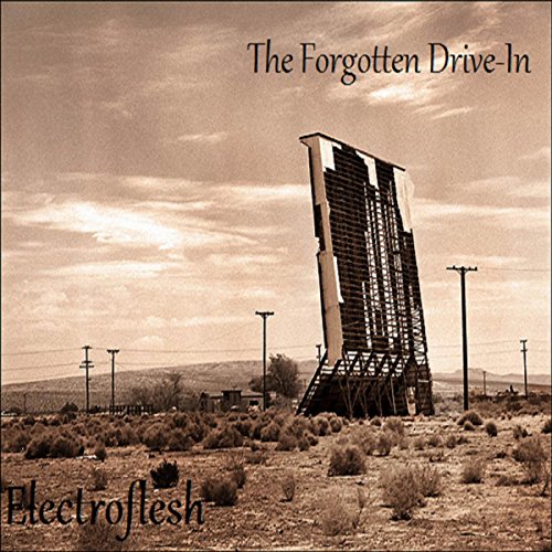 Amazon.co.jp: The Forgotten Drive-In : Electroflesh: デジタルミュージック