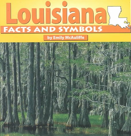 Louisiana Facts and Symbols: McAuliffe, Emily: 9780531116050: Amazon ...