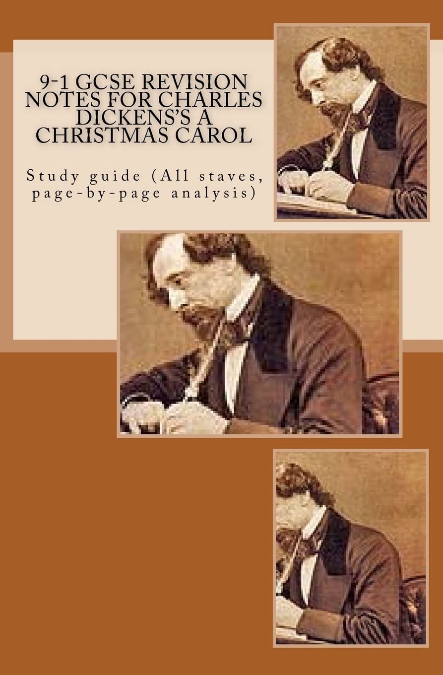 9-1 GCSE REVISION NOTES for CHARLES DICKENS'S A CHRISTMAS CAROL: Study ...