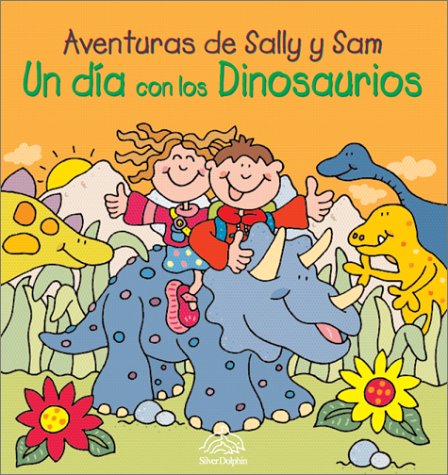 Un dia con los dinosaurios: A Day with the Dinosaurs, Spanish-Language ...