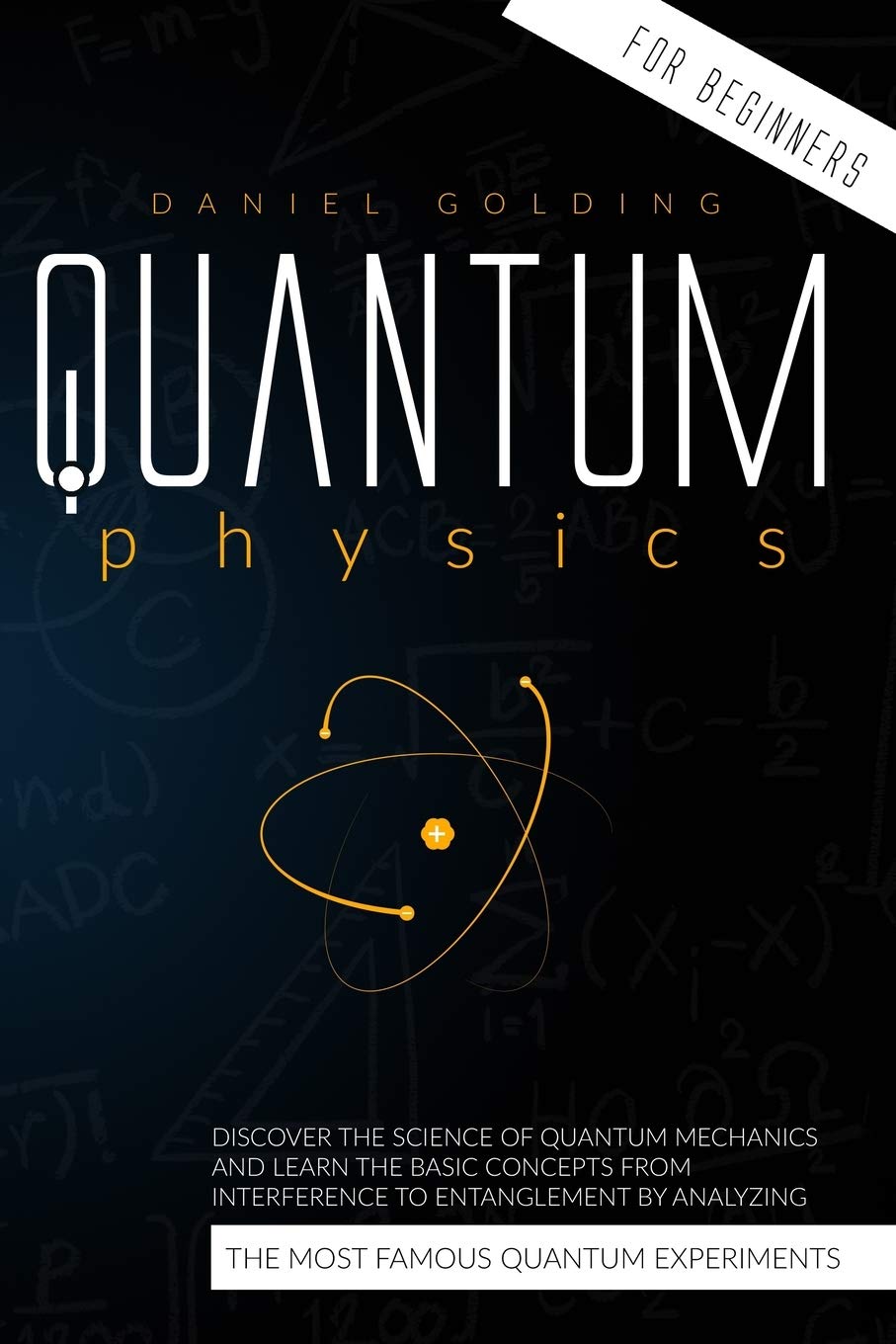 Amazon | Quantum Physics for Beginners: Discover the Science of Quantum Mechanics and Learn the ...