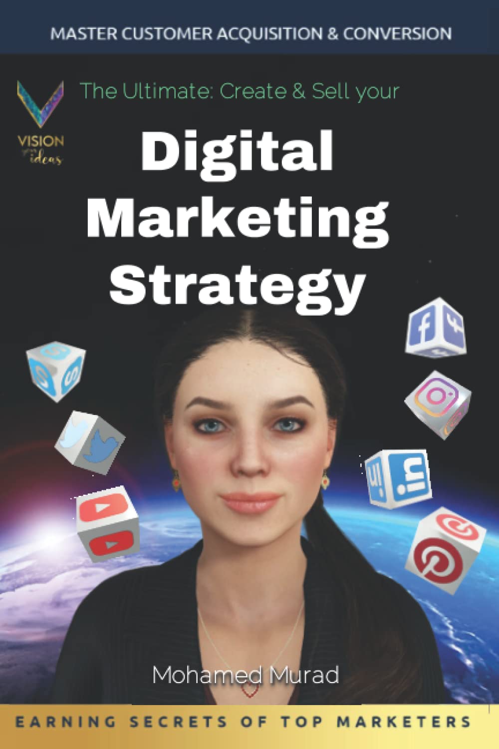 The Ultimate: Create & Sell your Digital Marketing Strategy: A Crash ...