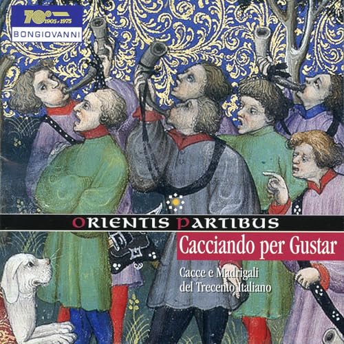 Play Cacciando per gustar: cacce e madrigali del Trecento Italiano by ...