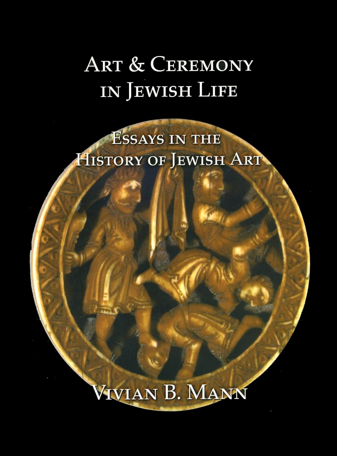 Amazon.com: Art and Ceremony in Jewish Life: Essays in the History of ...