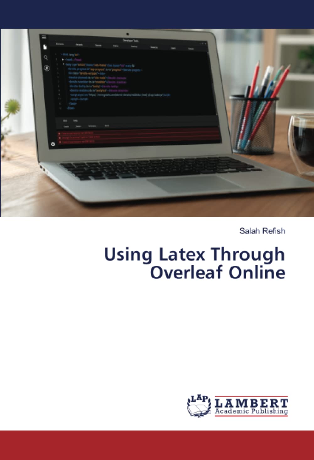 Using Latex Through Overleaf Online 9786205509067 Computer Science