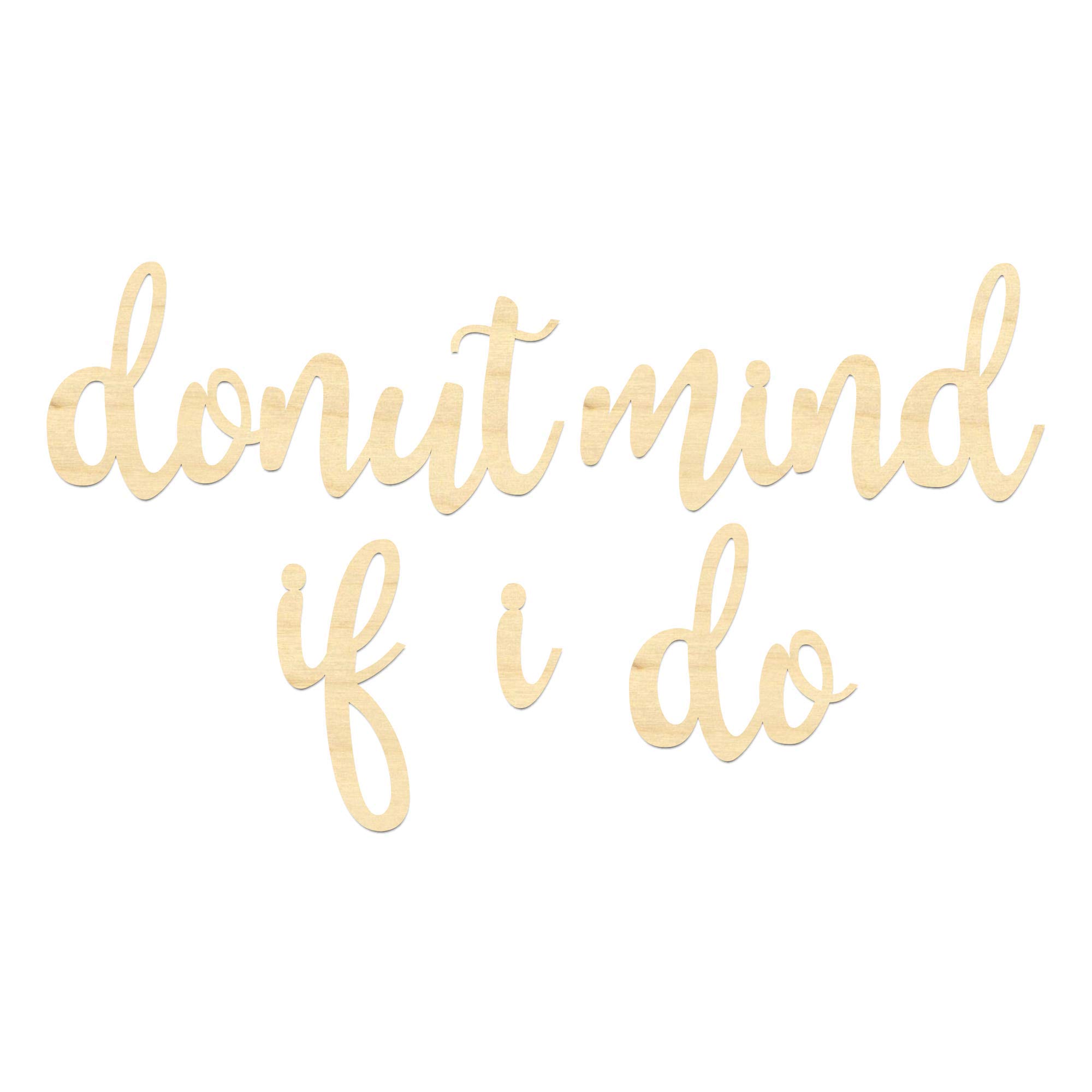 Amazon.com: Donut Mind If I Do Sign (Small Set) : Home & Kitchen