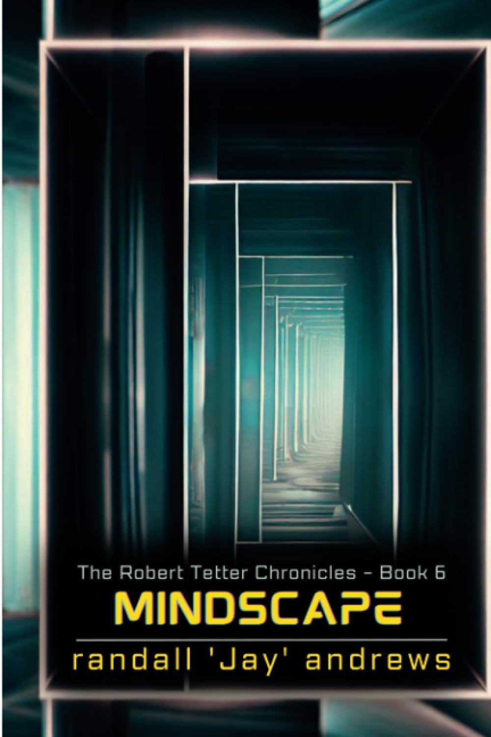 Mindscape (The Robert Tetter Chronicles): andrews, randall 'Jay ...