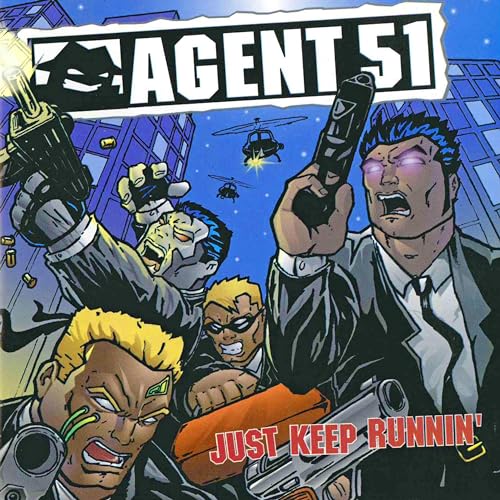 Play Just Keep Runnin by Agent 51 on Amazon Music