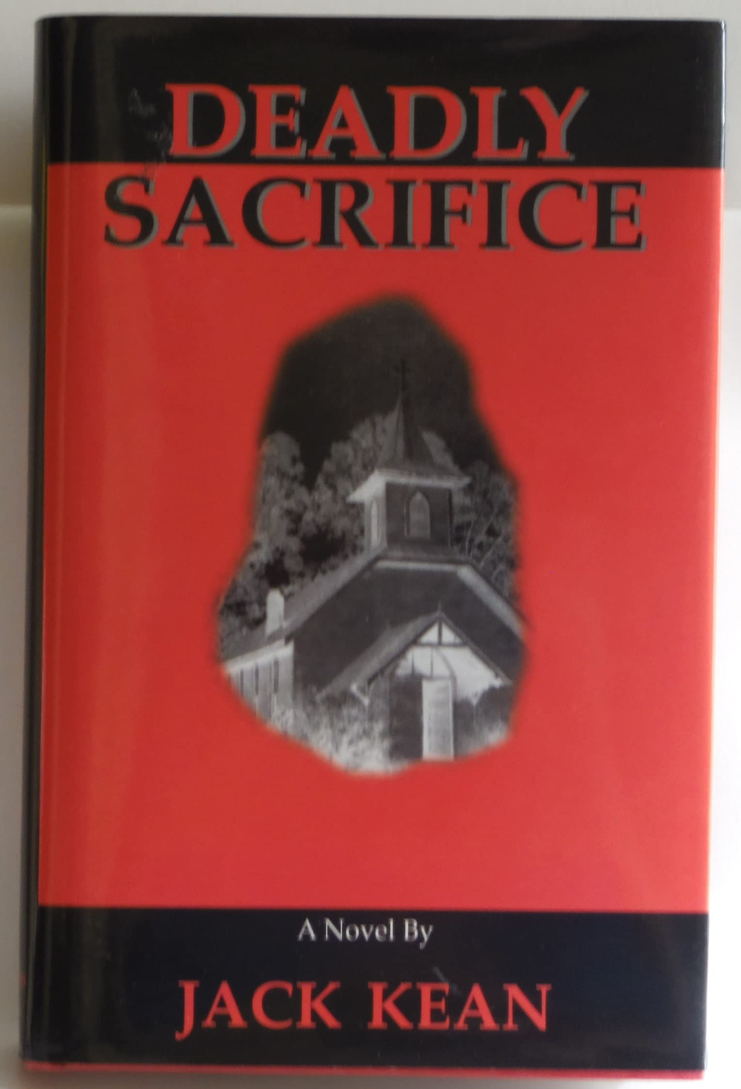 Deadly Sacrifice: Kean, Jack: 9781885478788: Amazon.com: Books