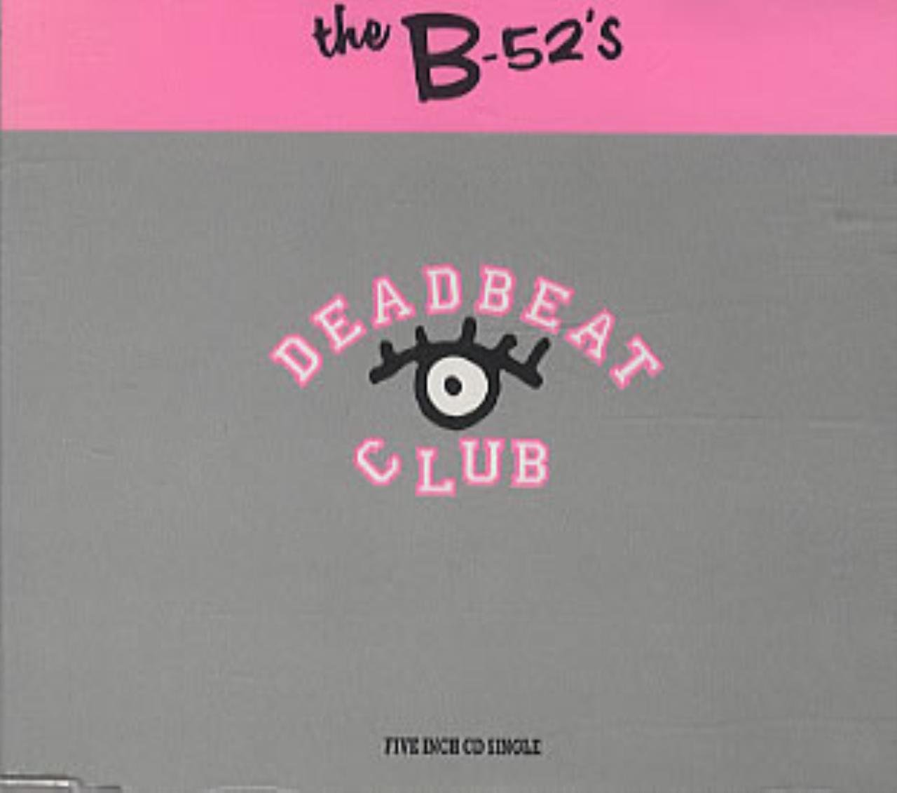 the B-52's - Deadbeat Club Cd Single - Amazon.com Music