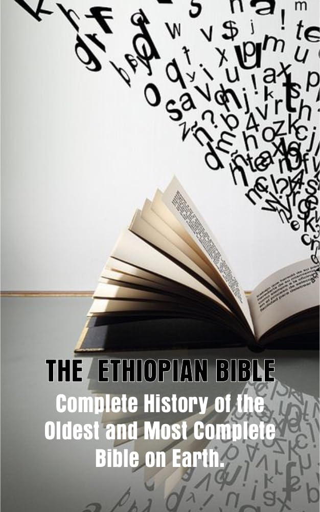 Buy ETHIOPIAN BIBLE : COMPLETE HISTORY OF THE OLDEST AND MOST COMPLETE ...