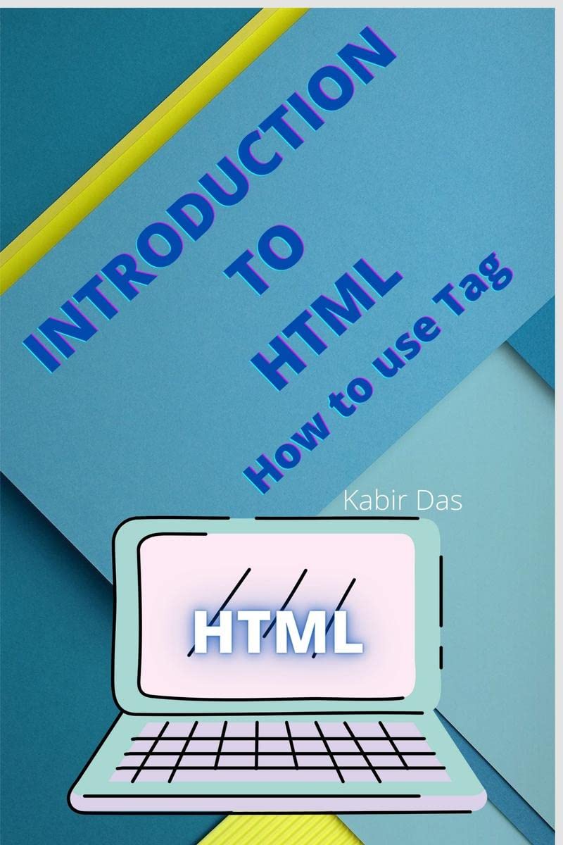 Buy Introduction to HTML how to use tag : Html Book Online at Low ...
