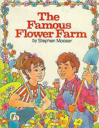 The Famous Flower Farm: MOOSER, Stephen: Amazon.com: Books