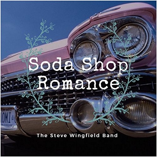 Amazon.com: Soda Shop Romance : The Steve Wingfield Band: Digital Music