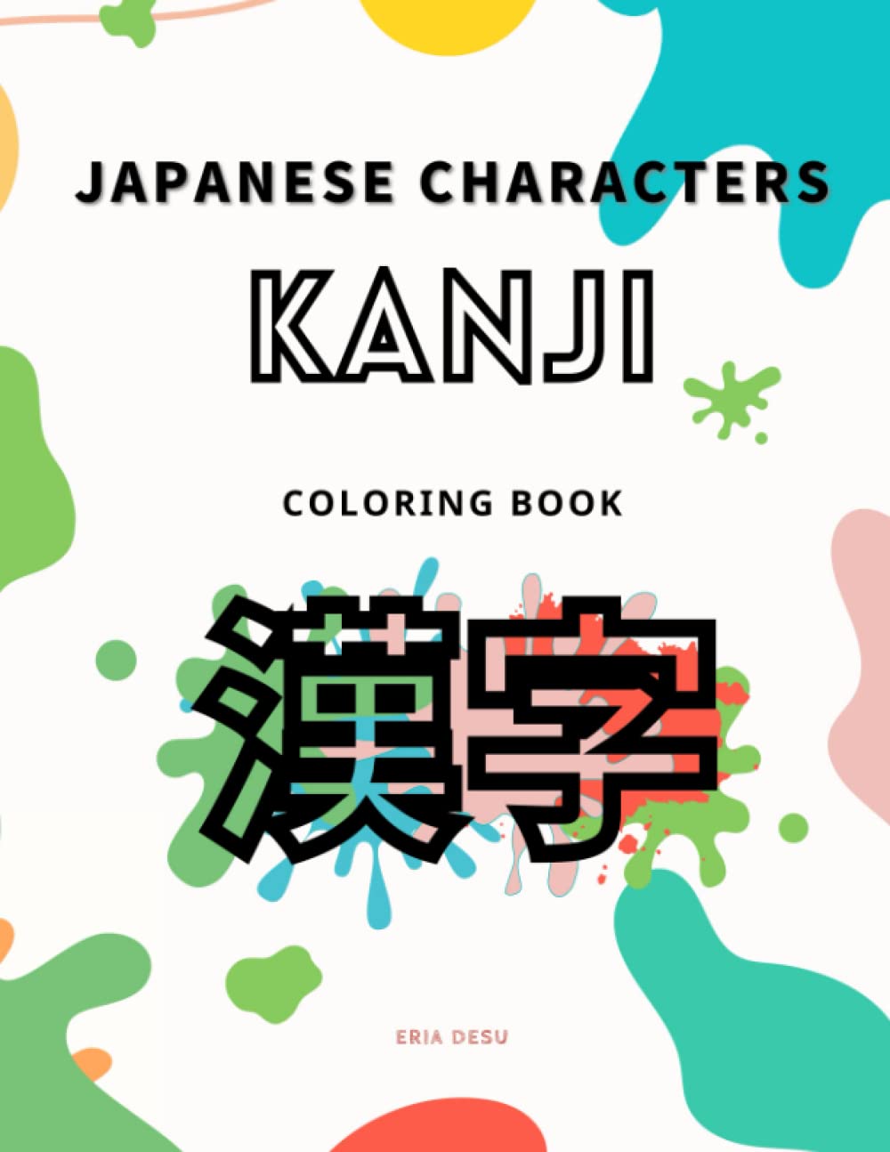 Amazon.com: JAPANESE CHARACTERS COLORING BOOK - KANJI: Learn Japanese ...