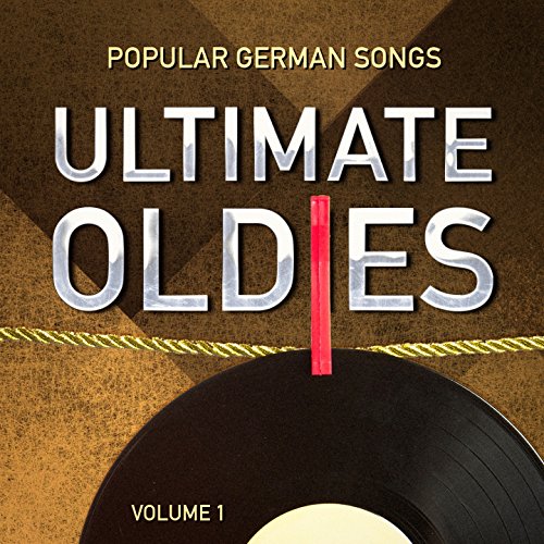 Ultimate Oldies: Old Popular German Songs, Vol. 1 by VARIOUS ARTISTS on ...