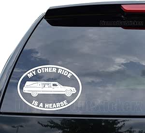 Amazon.com: DiamondCutStickerz My Other Ride is A Hearse CAR Decal ...