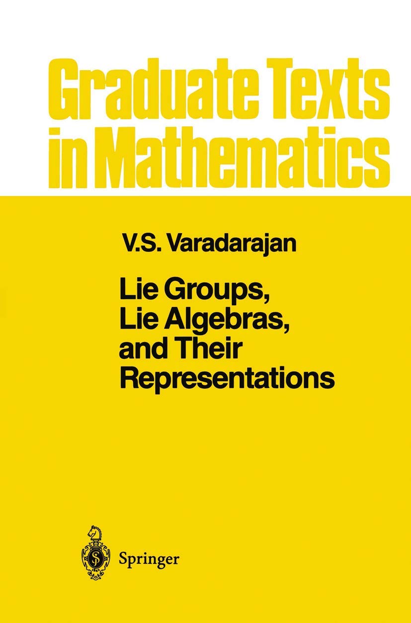 Lie Groups, Lie Algebras, and Their Representation (Graduate Texts in ...