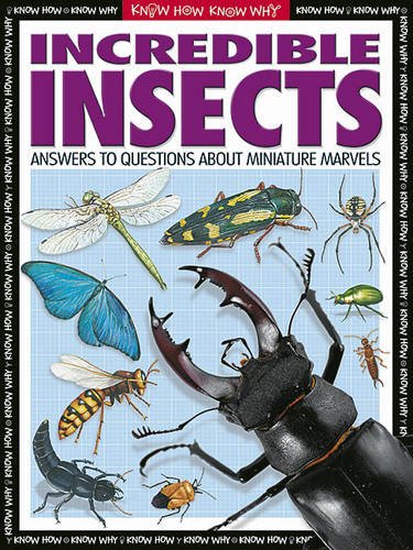 Incredible Insects (Know How, Know Why): Lucy Bater: 9781845101886 ...