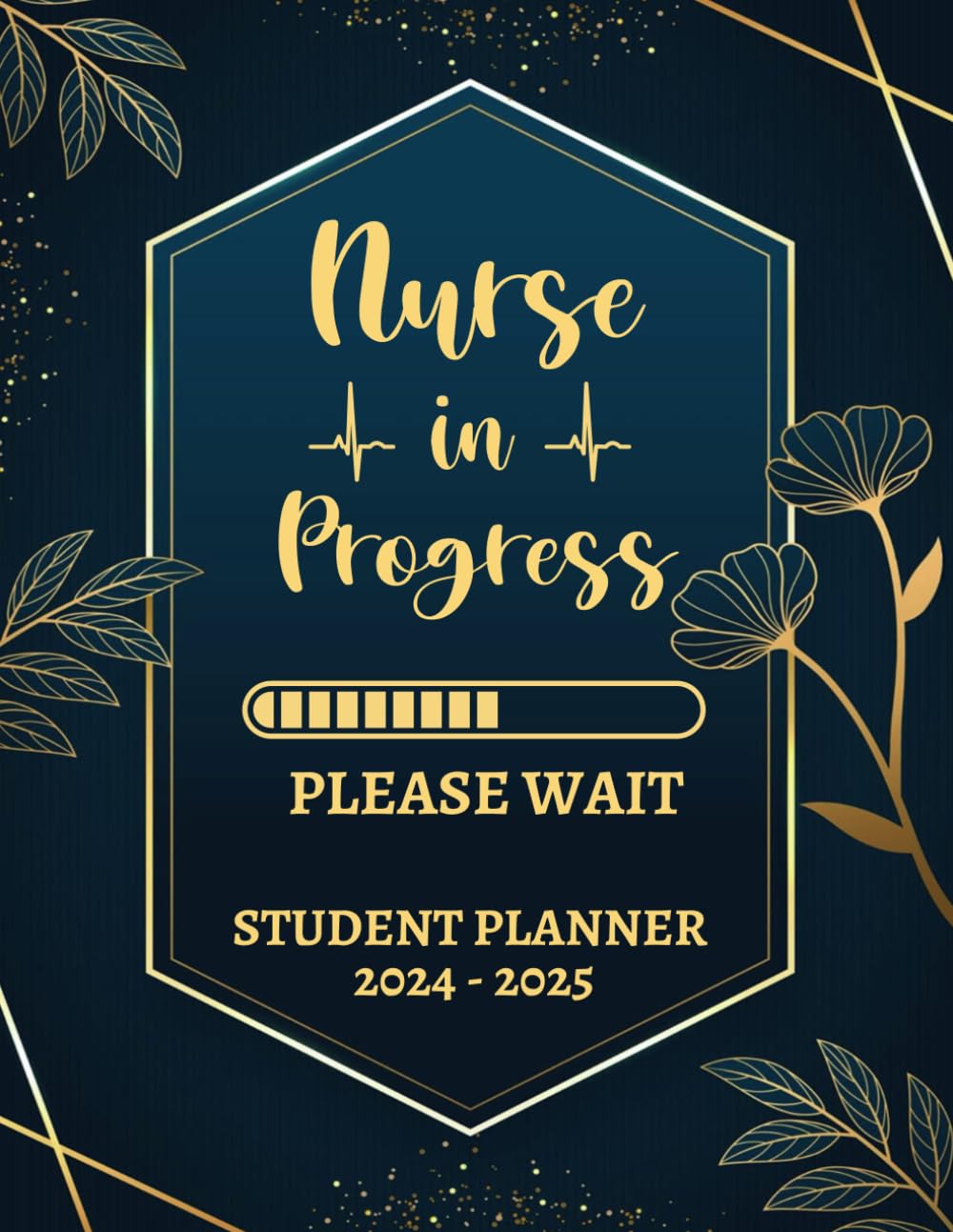 Nursing Student Planner 2024-2025: Nurse In Progress – Monthly and ...